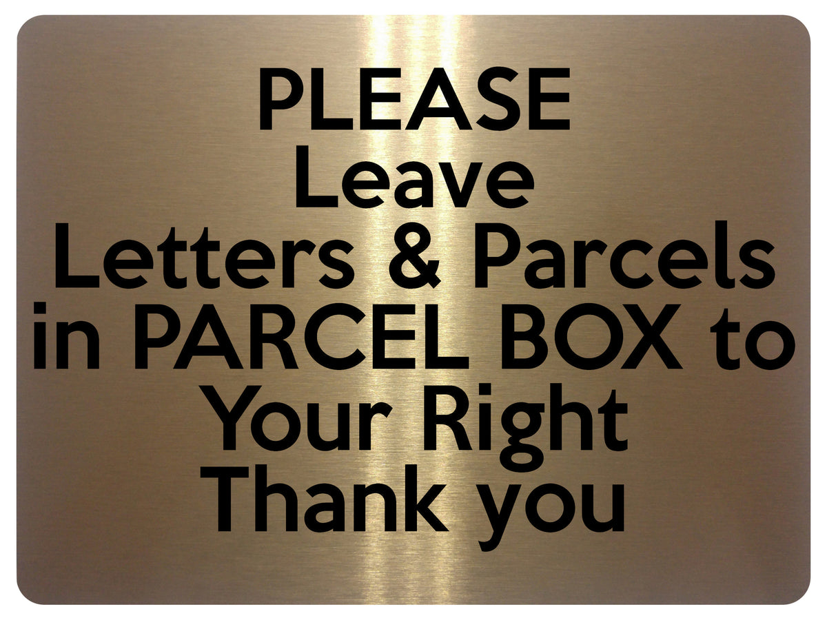 UV410 Please Leave Letters Parcels in PARCEL BOX Aluminium Plaque Sign ...
