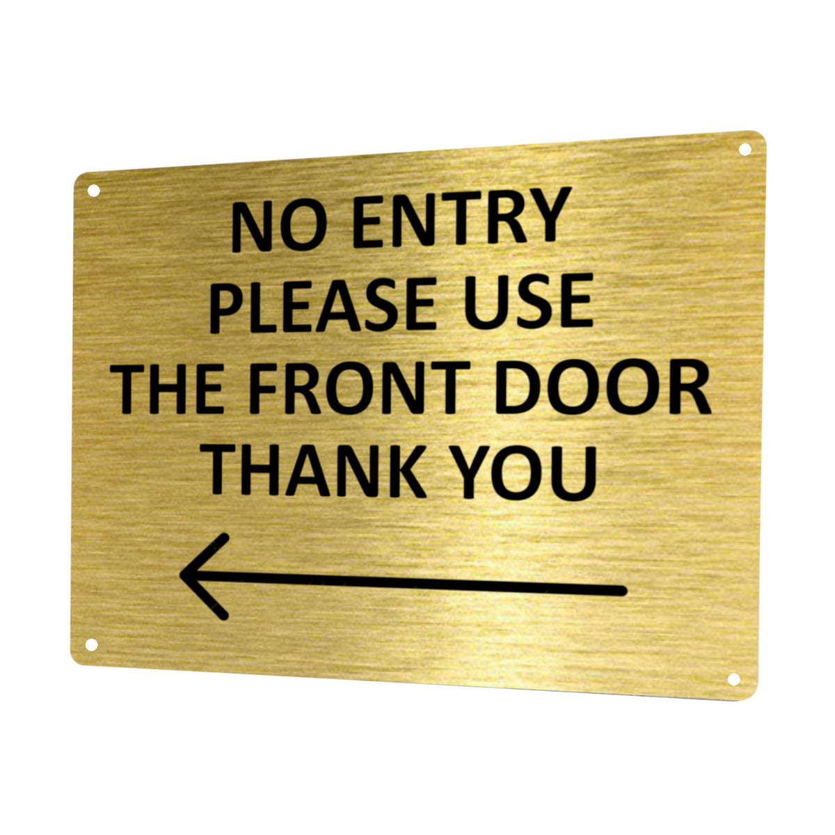 1MM 2423 NO ENTRY Please Use The Front Door Arrow Left Metal Aluminium ...