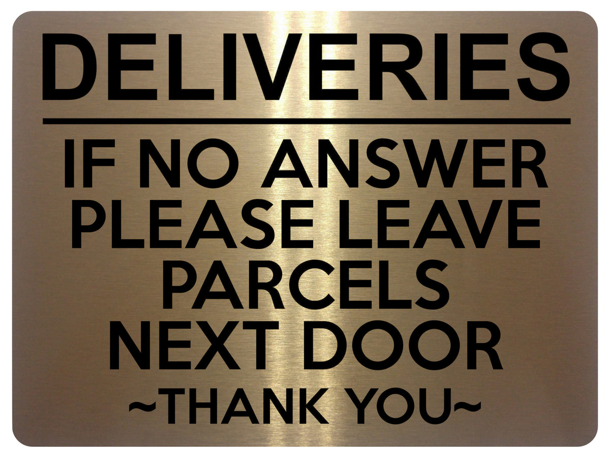 UV398 DELIVERIES IF NO ANSWER LEAVE PARCELS NEXT DOOR Aluminium Plaque ...