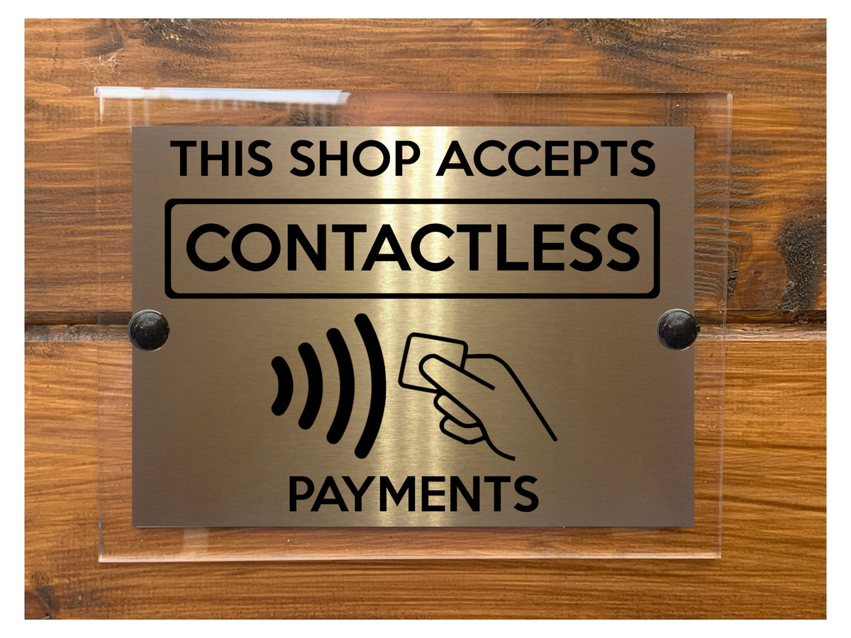 A212 THIS SHOP ACCEPTS CONTACTLESS PAYMENT ACRYLIC Aluminium Door Plaq ...
