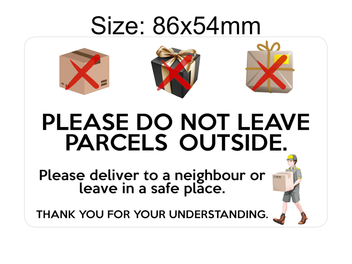 P187 Do Not Leave Parcels Outside Safe Place Door Plastic PVC Plaque S ...