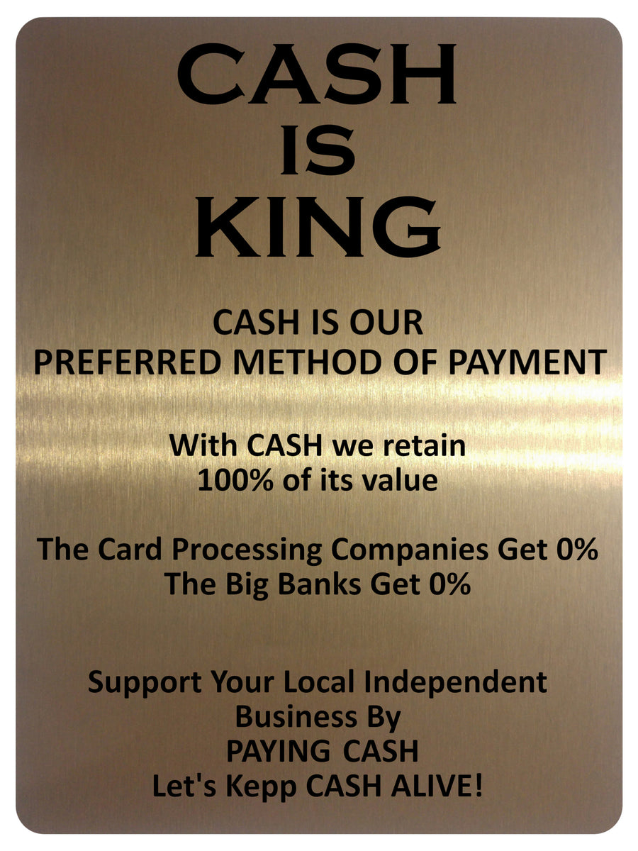 2162 KING OF CASH Preferred Method Of Payment Metal Aluminium Plaque S ...