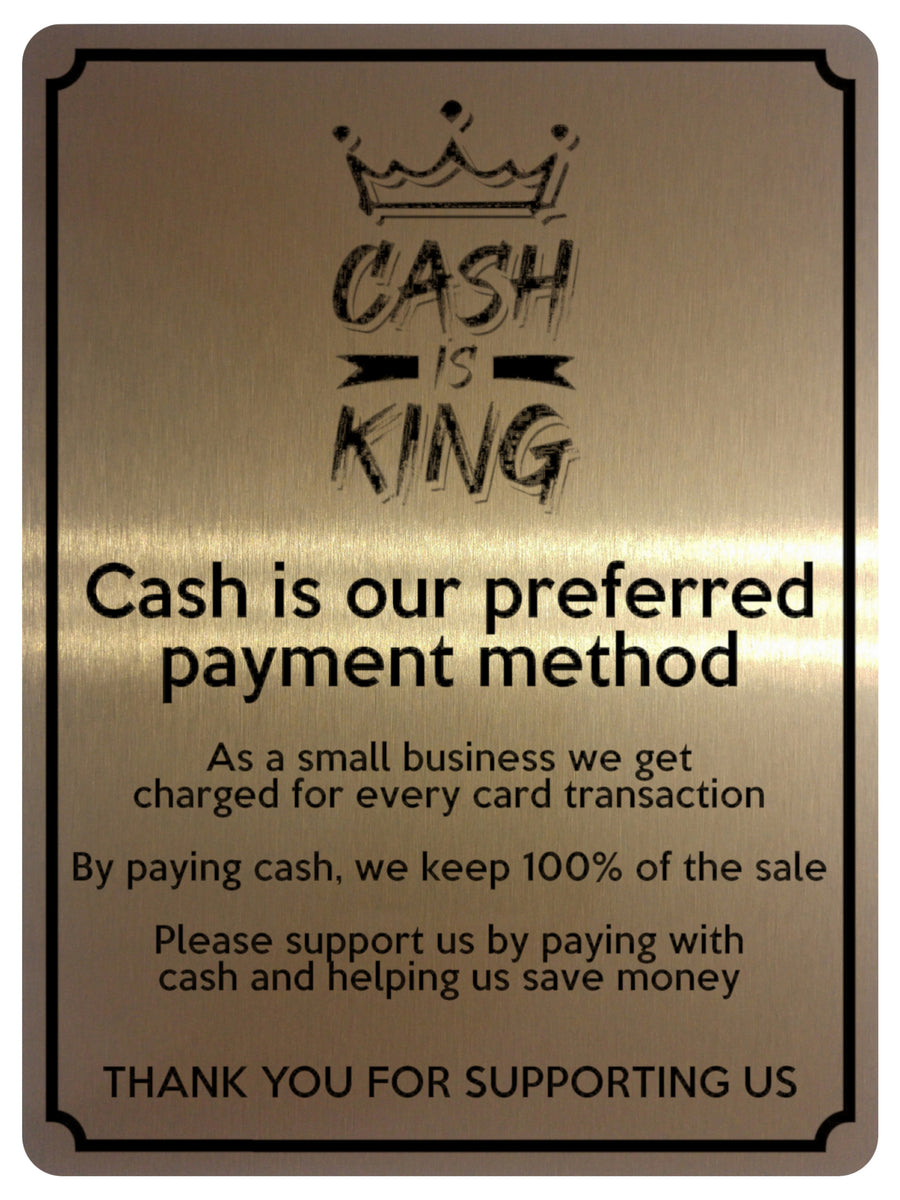 2340 CASH IS KING Preferred Method Of Payment Metal Aluminium Plaque S ...