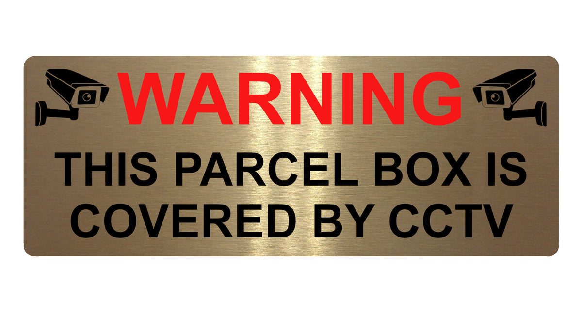 630 WARNING PARCEL BOX IS COVERED BY CCTV Metal Aluminium Plaque Sign ...