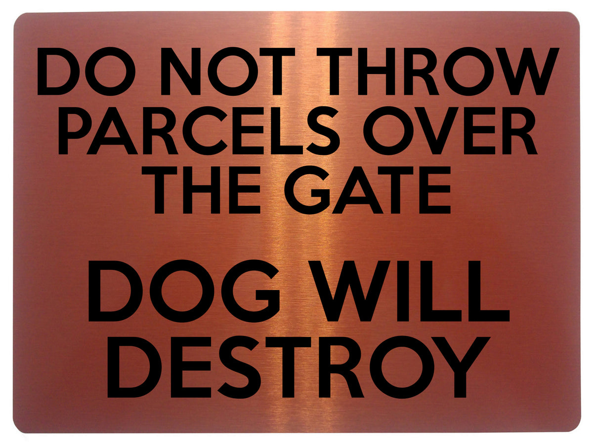 1662 DO NOT THROW PARCELS OVER THE GATE DOG Metal Aluminium Plaque Sig ...