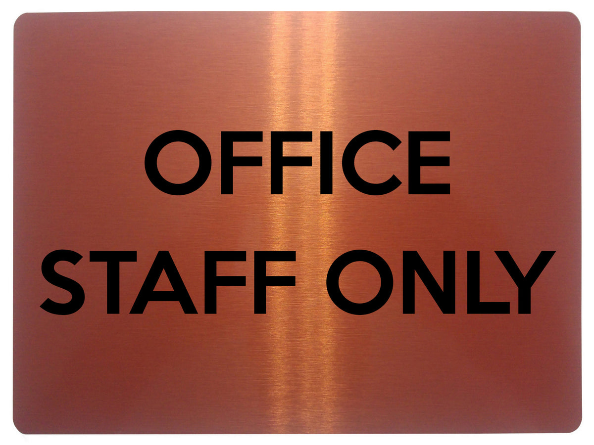 1689 OFFICE STAFF ONLY Door Metal Aluminium Plaque Sign – xtra print