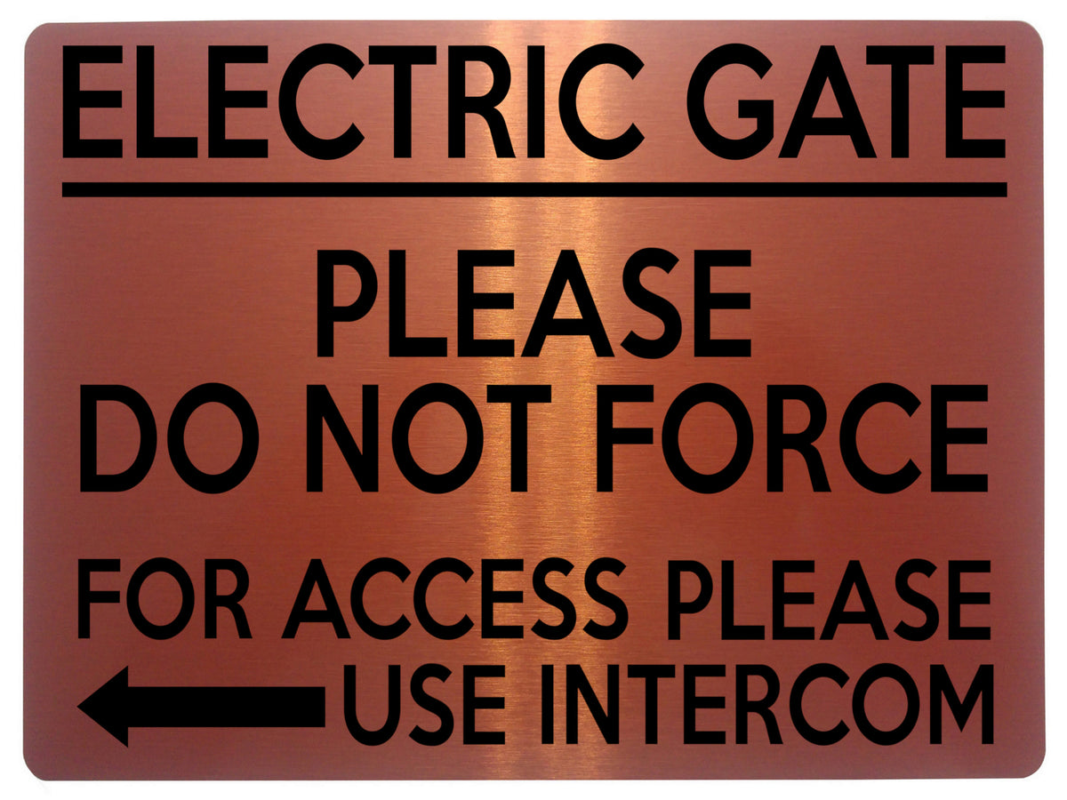 1584 ELECTRIC GATE FOR ACCESS PLEASE USE INTERCOM Left Arrow Safety Me ...