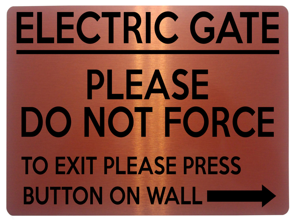 1685 ELECTRIC GATE PLEASE DO NOT FORCE Arrow Right Metal Aluminium Pla ...