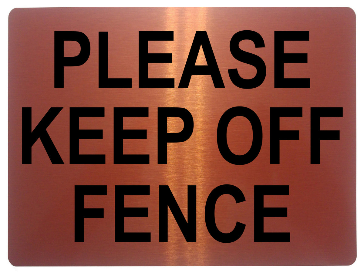 1474 PLEASE KEEP OFF FENCE Metal Aluminium Plaque Sign Door Gate House ...
