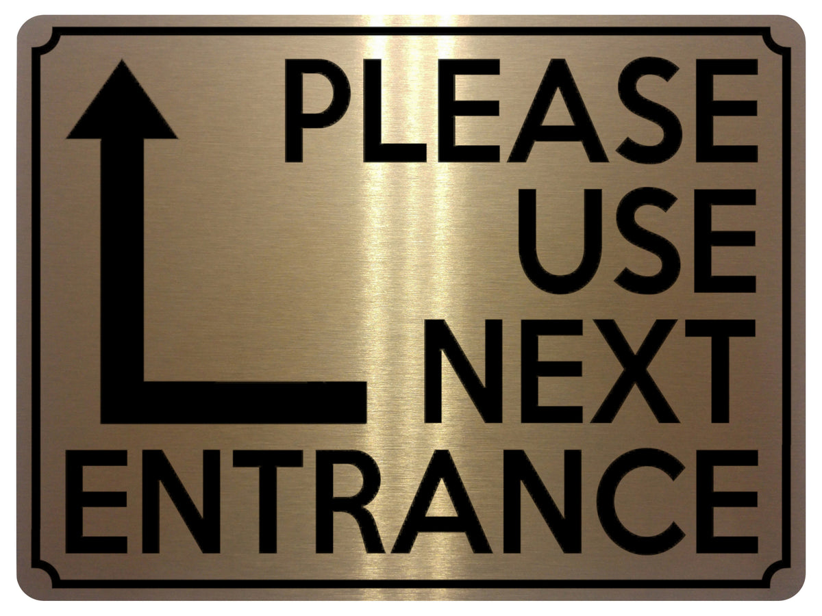 1797 PLEASE USE NEXT ENTRANCE Left Door Gate Metal Aluminium Plaque Si ...