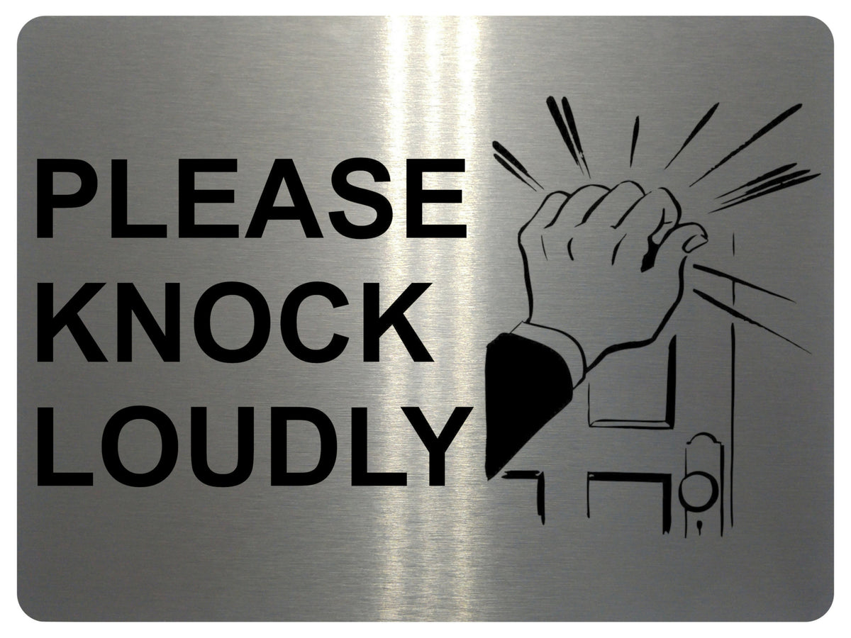1582 PLEASE KNOCK LOUDLY Metal Aluminium Plaque Sign House Office Door ...