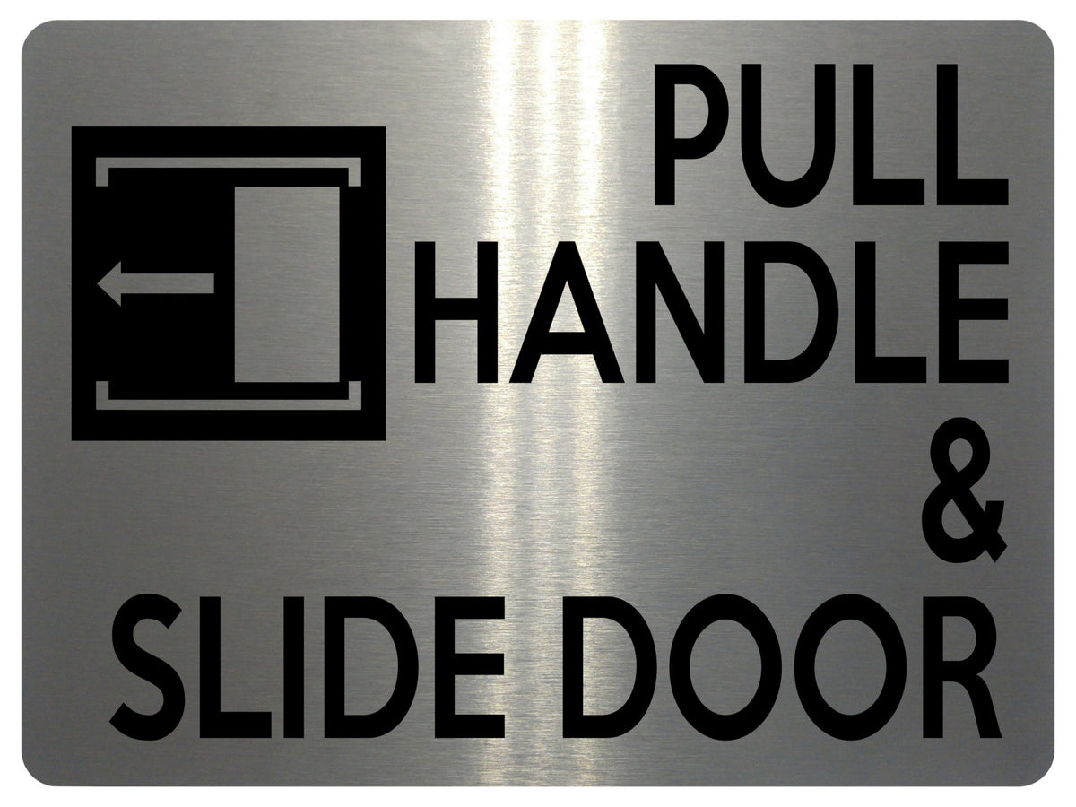 1876 PULL HANDLE & SLIDE DOOR Left Metal Aluminium Plaque Sign – xtra print