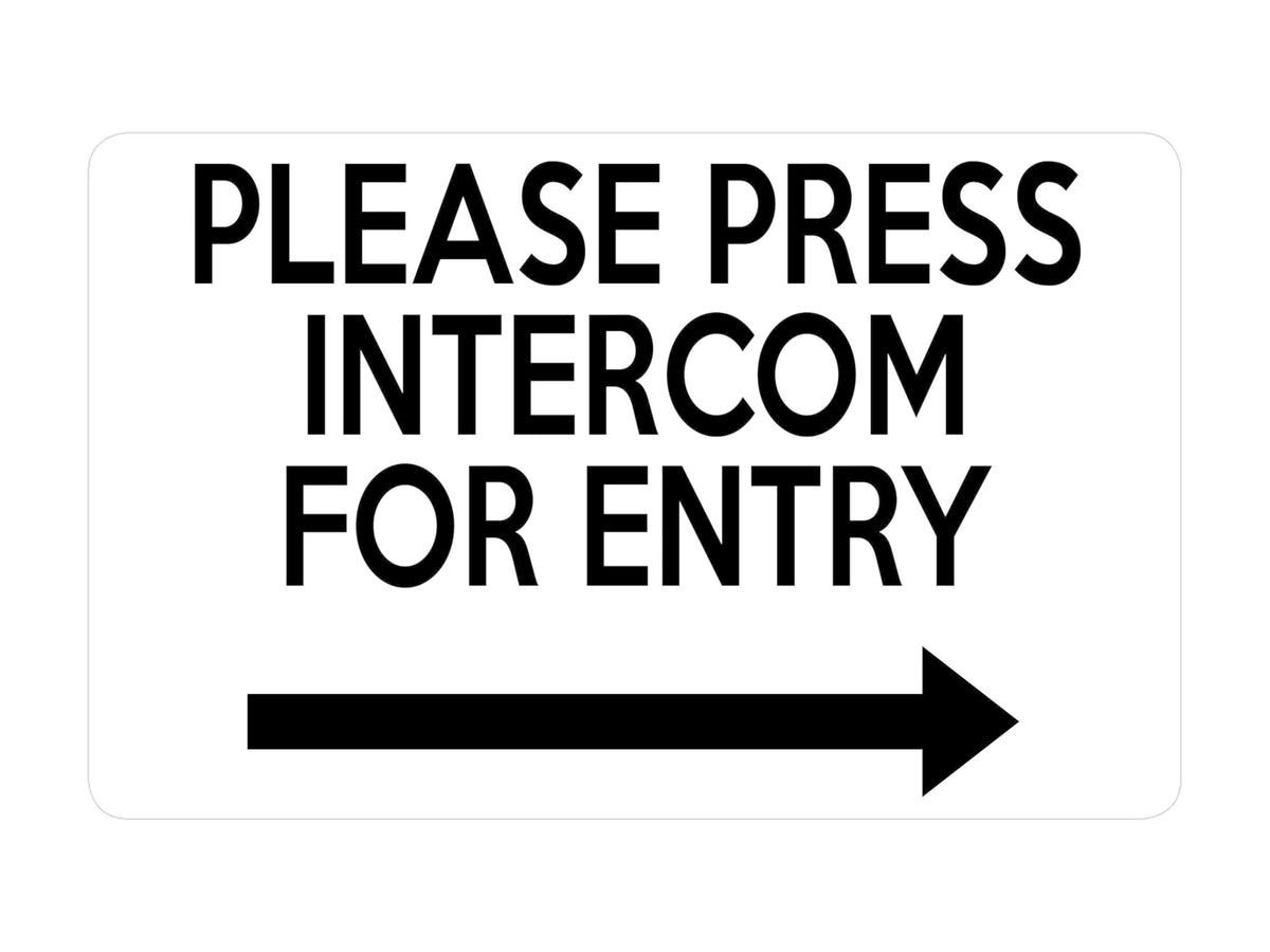 P023 PLEASE PRESS INTERCOM FOR ENTRY Door Gate Right Plastic PVC Plaqu ...