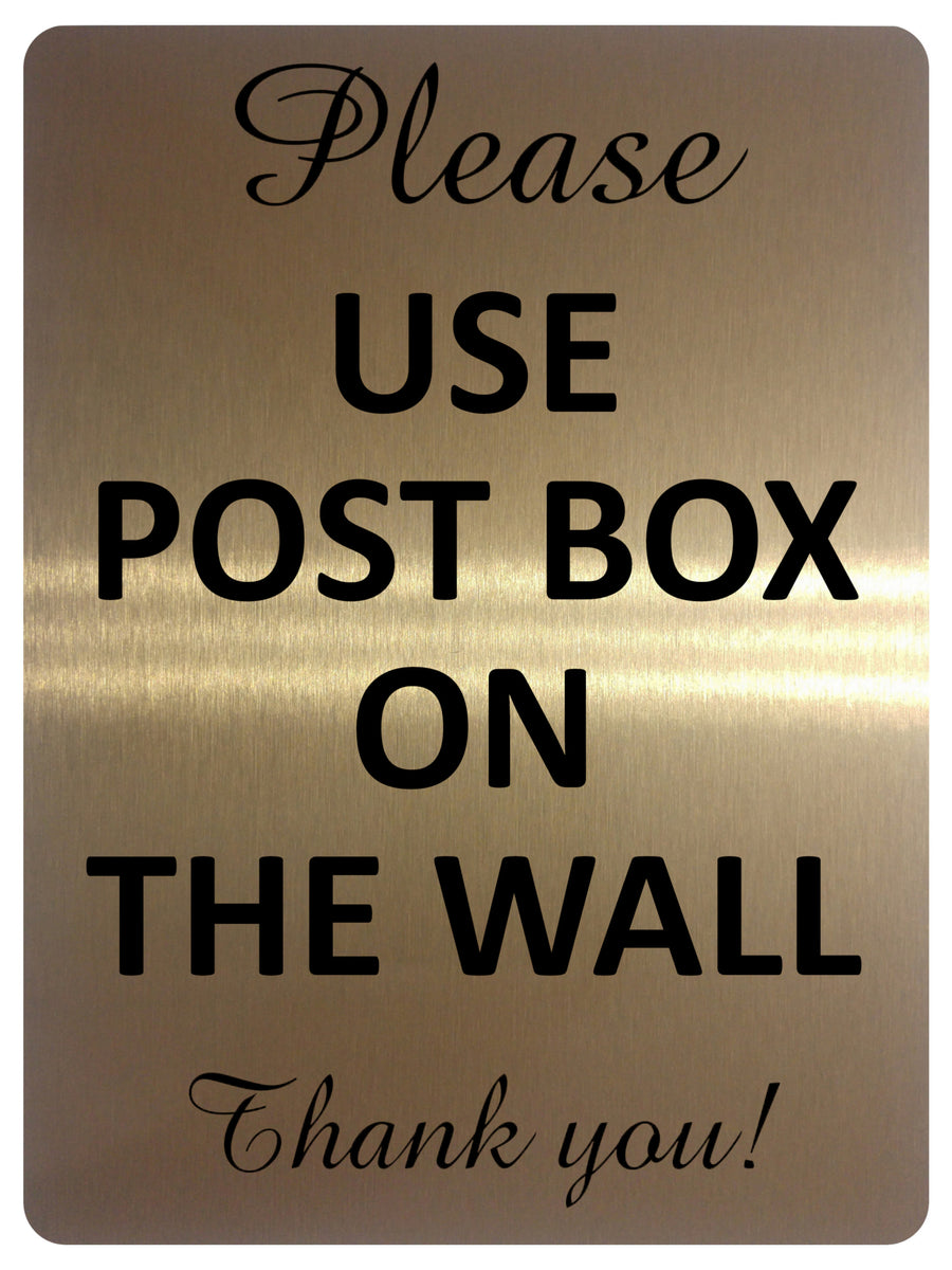 1901 Please USE POST BOX ON THE WALL Thank You! Metal Aluminium Plaque ...