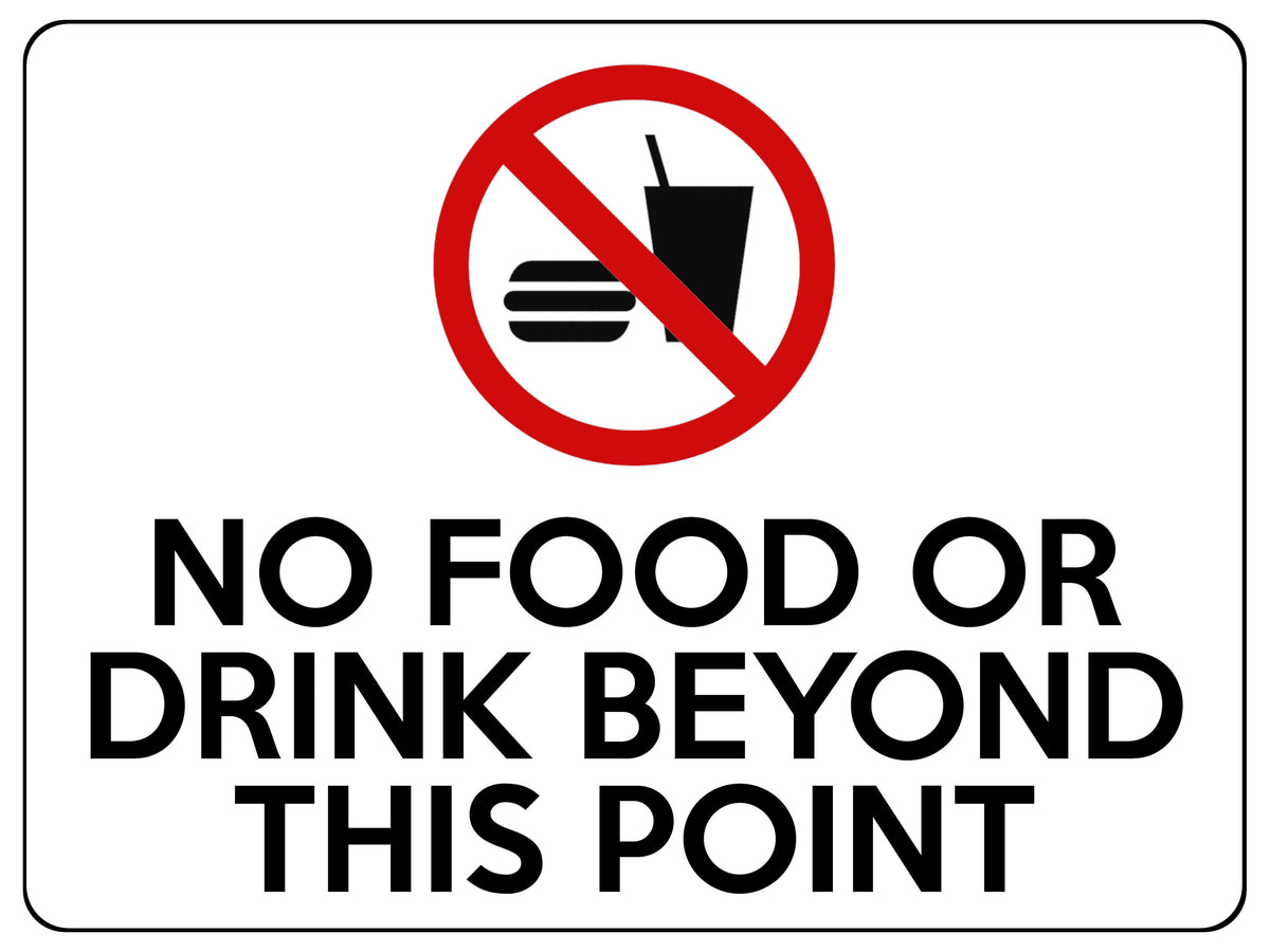 1701 NO FOOD OR DRINK BEYOND THIS POINT Metal Aluminium Plaque Sign ...